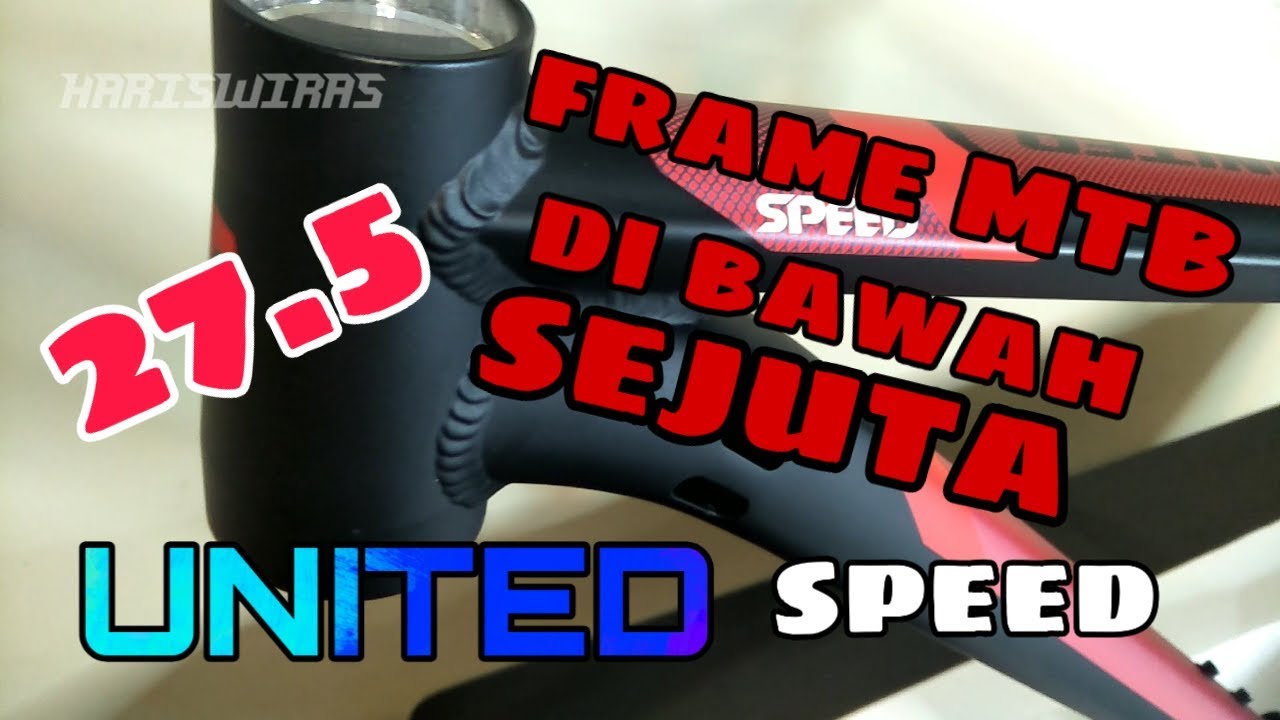 Sepeda gunung - review frame united speed 27,5 - YouTube