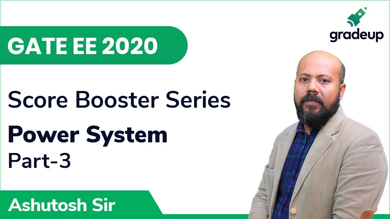 Revision | GATE EE 2020 | Power Systems | Part-3 |Score Booster Series ...