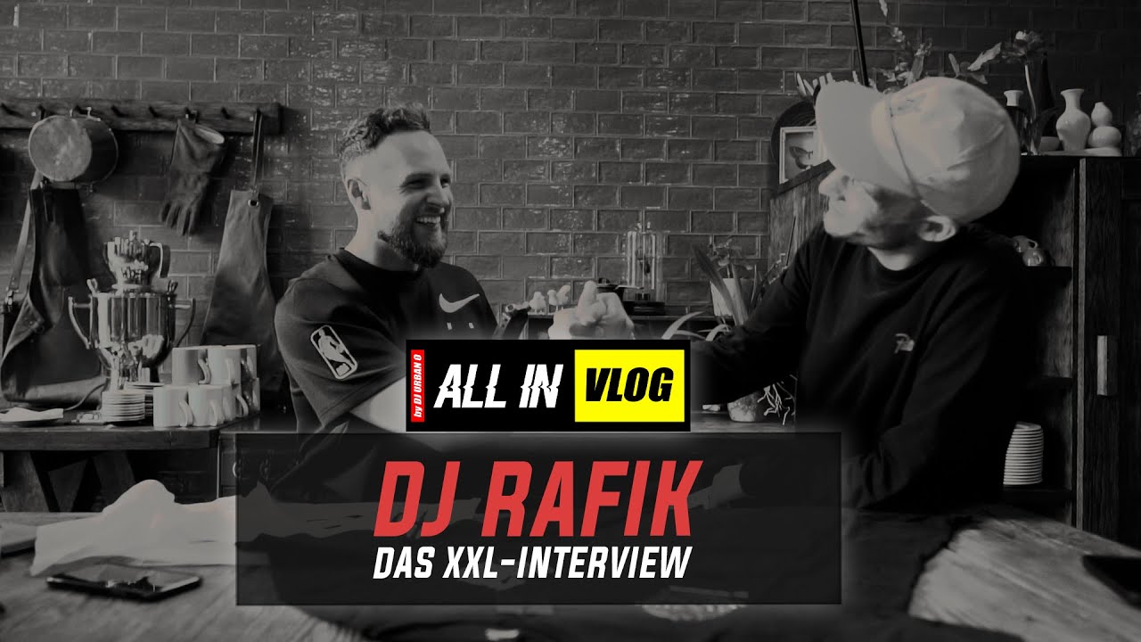 DJ RAFIK - DAS XXL-INTERVIEW | ALL IN #122 - YouTube