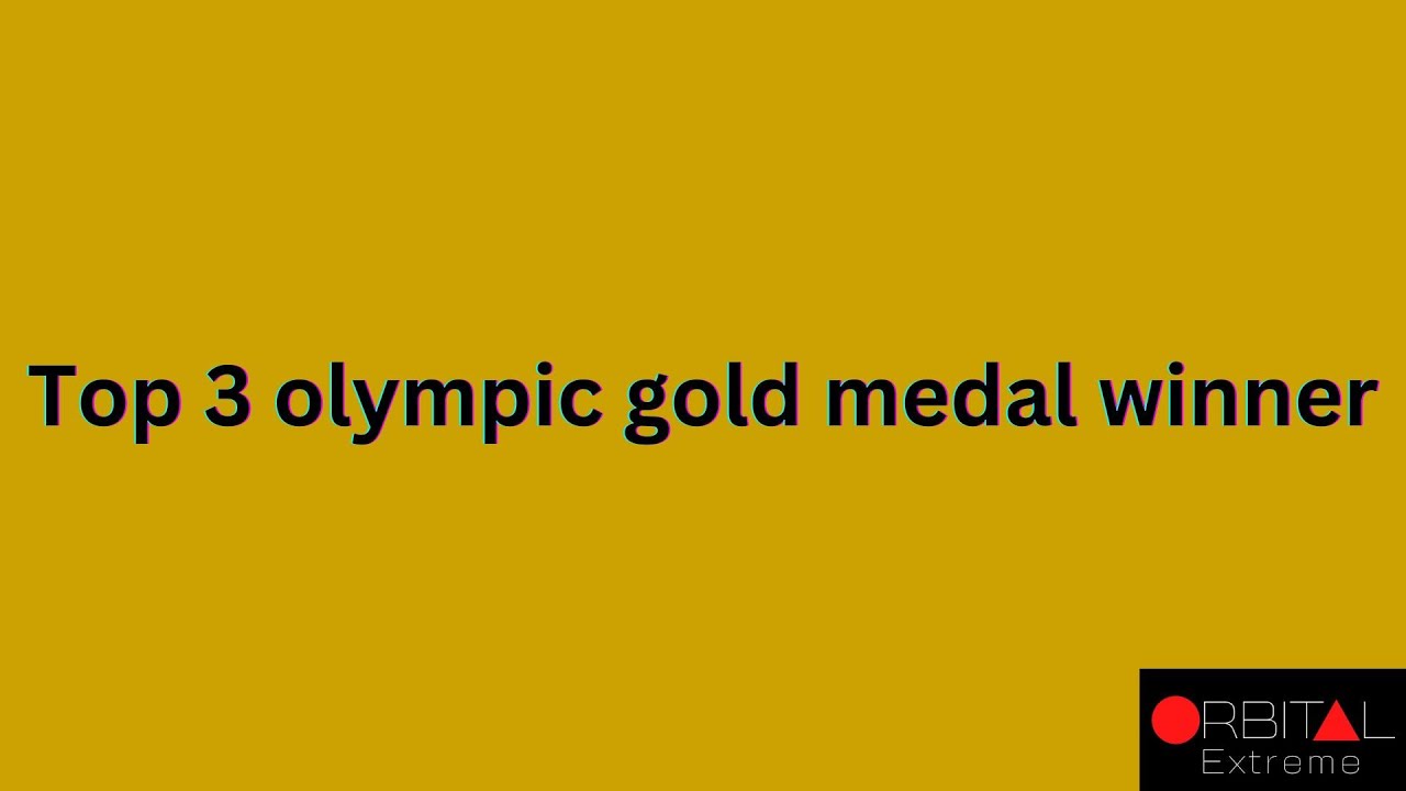 367. Top 3 olympic gold medal winner. - YouTube