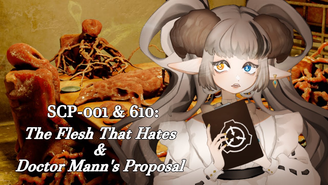 【SCP READING】SCP-001 & 610: The Flesh That Hates & Doctor Mann's ...