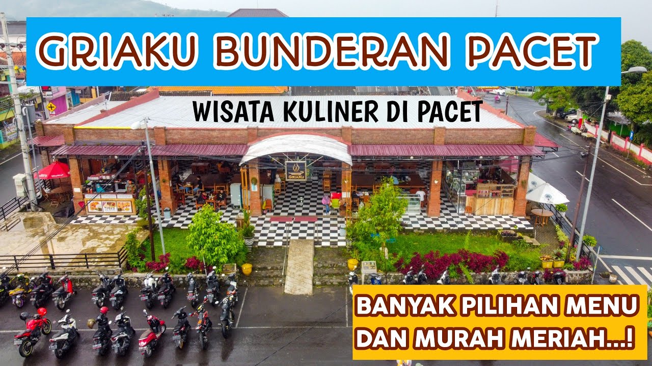GRIAKU BUNDERAN PACET | Wisata kuliner di pacet mojokerto | Banyak menu ...