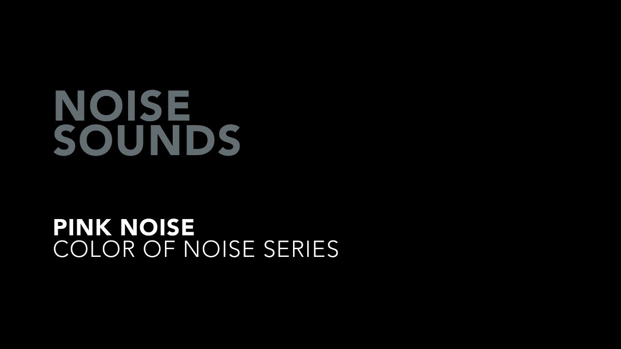 Noise Sounds - Pink Noise #pinknoise - YouTube
