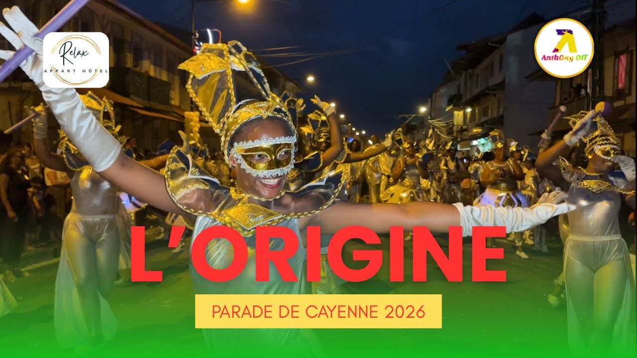 L'ORIGINE - PARADE DE CAYENNE - CARNAVAL DE GUYANE 2026 - YouTube