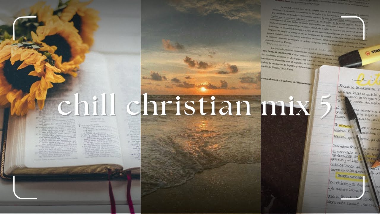 Chill Christian Mix 5 | Calm R&B Playlist to Focus and Stay Motivated ...