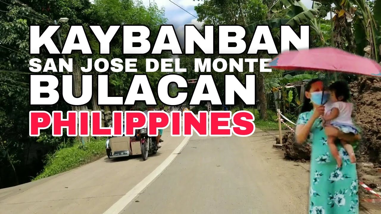 KAYBANBAN | SAN JOSE DEL MONTE ,BULACAN - YouTube