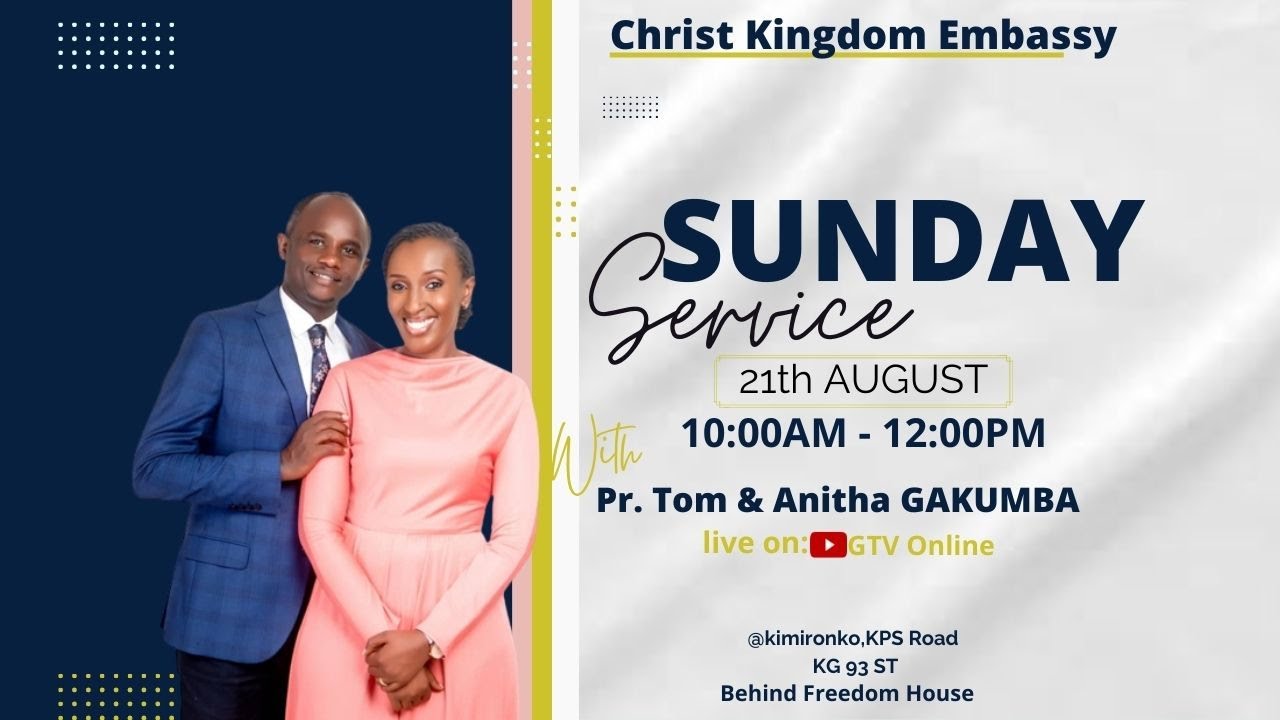 Christ Kingdom Embassy//SUNDAY Service// with Pastor Tom GAKUMBA - YouTube