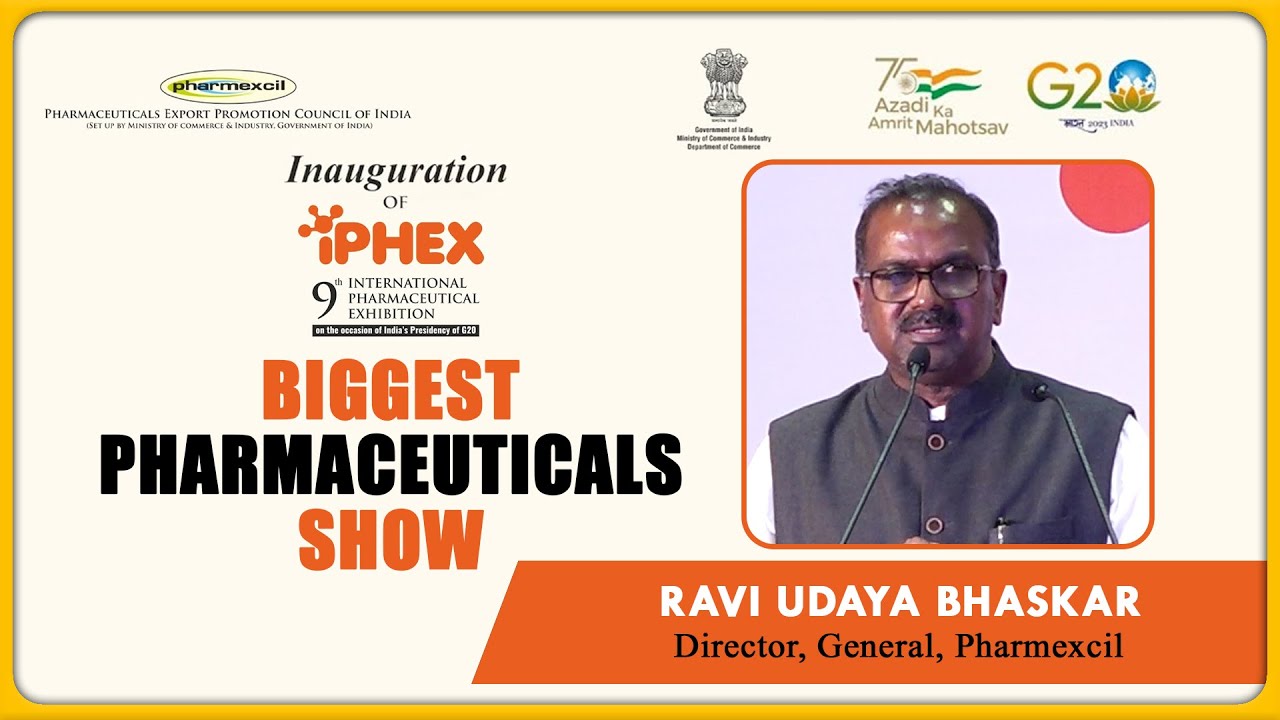 Ravi Udaya Bhaskar-Director, General, Pharmexcil | IPHEX 2023 | Hybiz ...