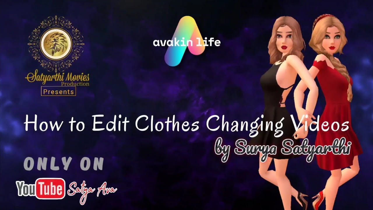 How to Edit Clothes Changing video || Avakin Life || Satya Ava - YouTube