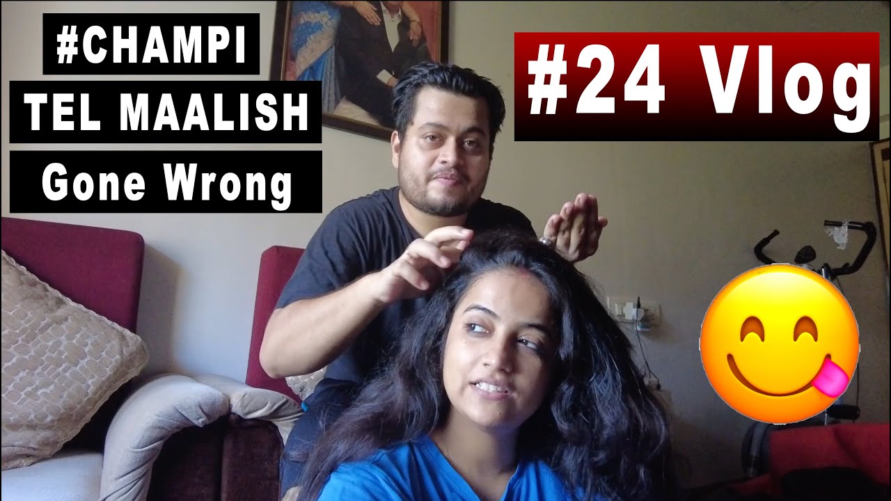 Champi Tel Maalish gone WRONG..😋😋😋 - YouTube