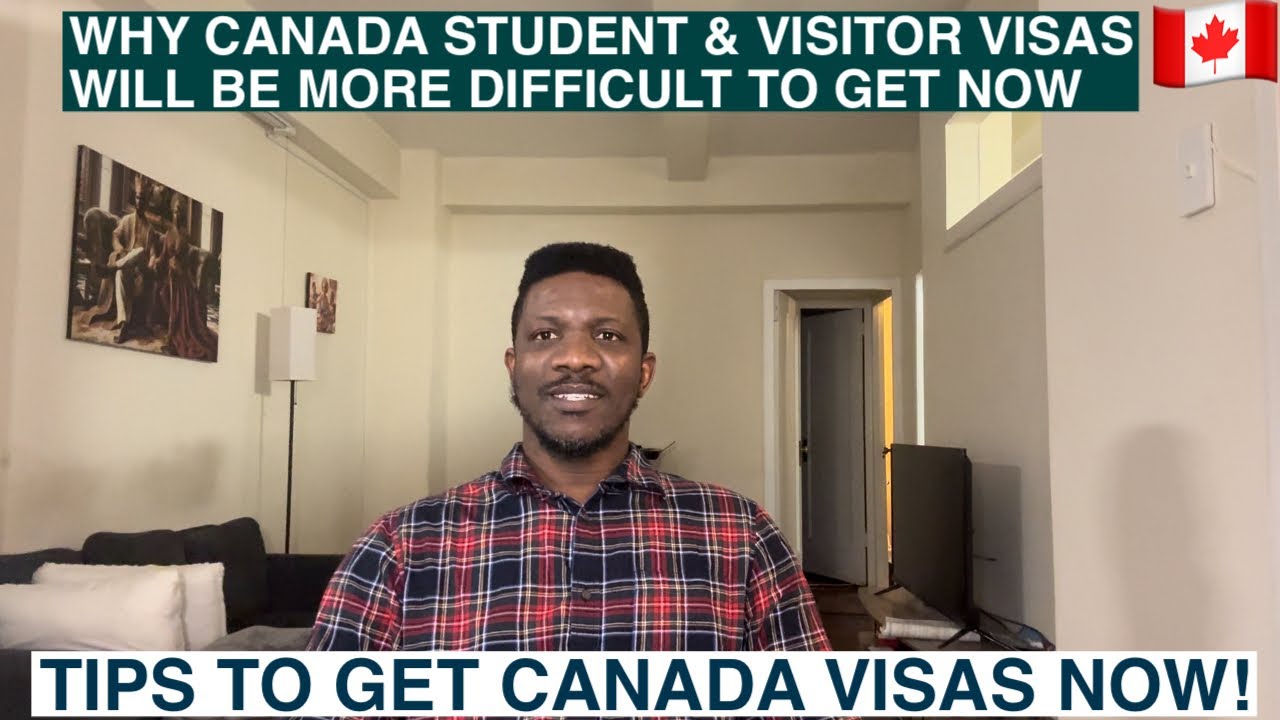Why Canada Visas won’t be easy to get now | Tips to get Canada visas ...