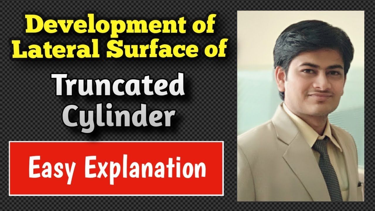 Development of Lateral Surface of a Cylinder cut by a plane - YouTube
