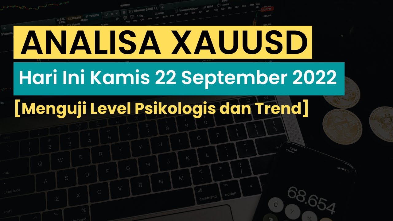 Analisa Prediksi XAU USD Hari Ini 22 Sept 22 II Menguji Level analisa-prediksi-xau-usd-hari-ini-22-sept-22-ii-menguji-level