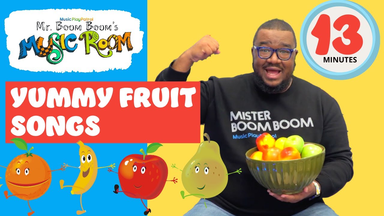 Fruit Songs for Kids with Mr. Boom Boom | Music Class for Kids - YouTube