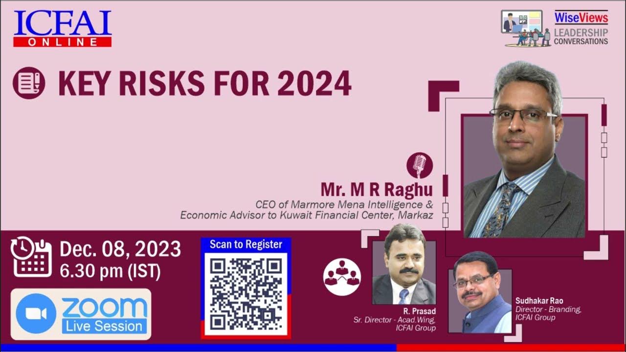 Key Risks for 2024 - by Mr. M R Raghu, CEO of Marmore Mena Intelligence & Economic Advisor to ...
