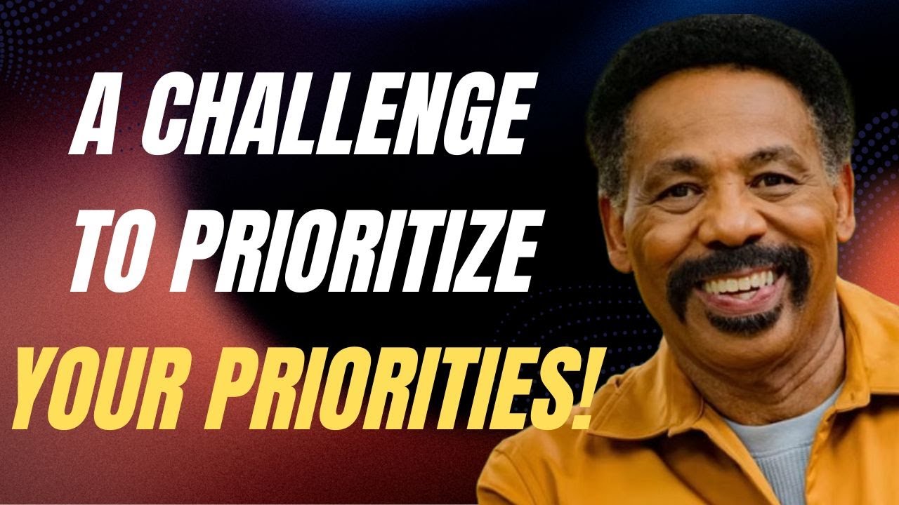 A Challenge to Prioritize Your Priorities! | Tony Evans Sermon - YouTube
