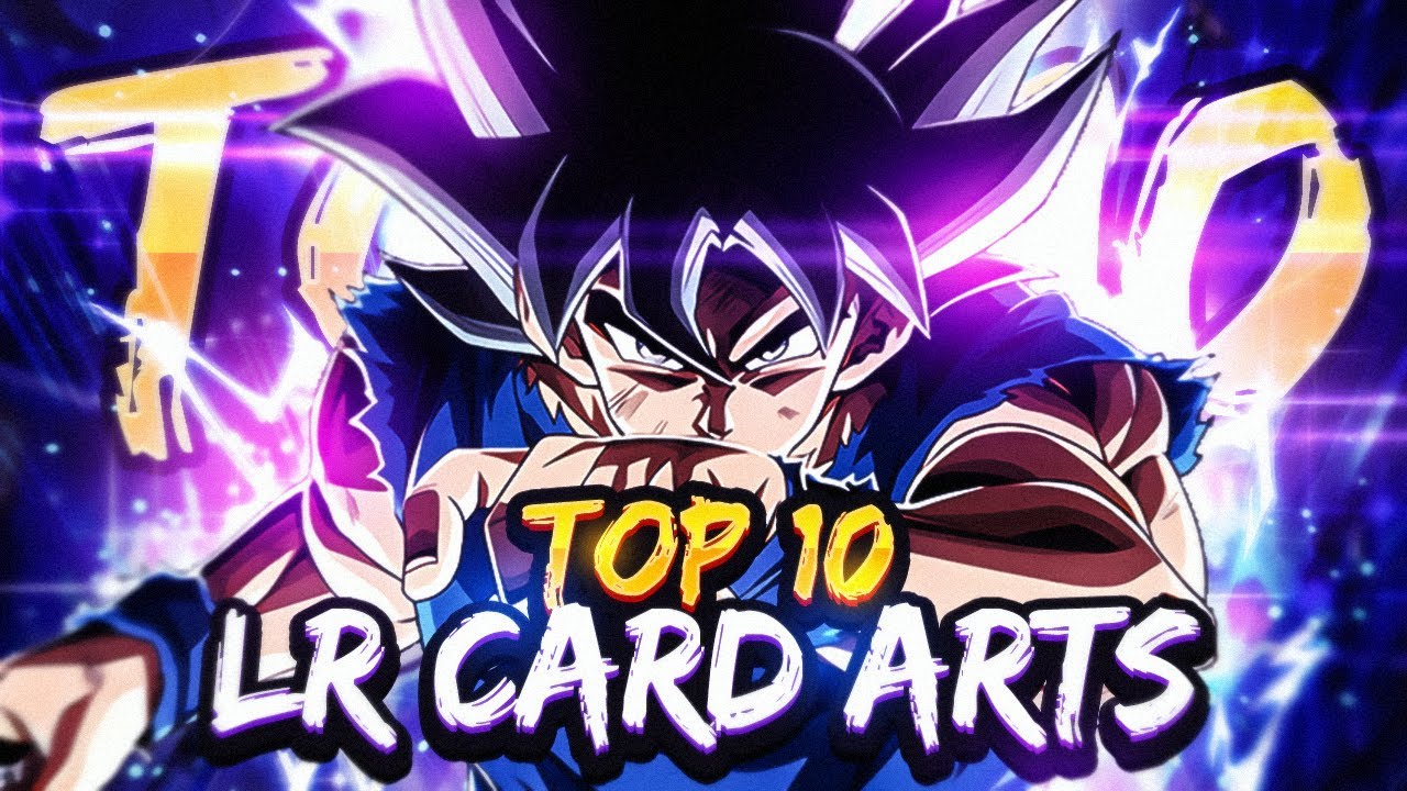 THE TOP 10 BEST LR CARD ARTS IN DOKKAN! | Dokkan Tier List! | DBZ ...
