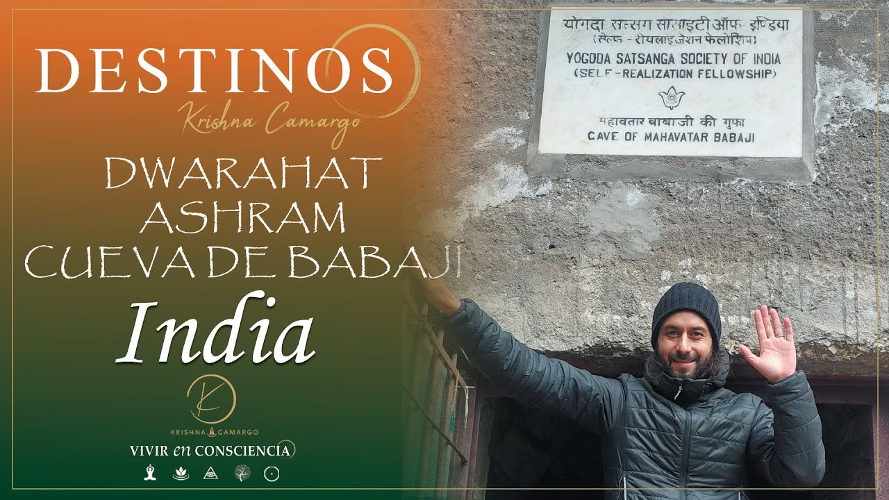 ASHRAM DE YSS EN DWARAHAT Y CUEVA DE BABAJI RECORRIDO POR Krishna ...