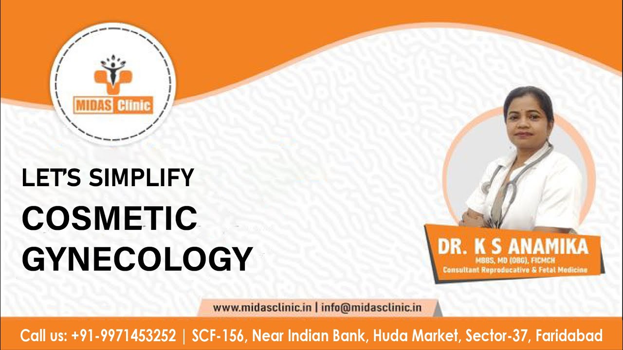 Let's simplify Cosmetic Gynecology | Midas clinic | Faridabad - YouTube