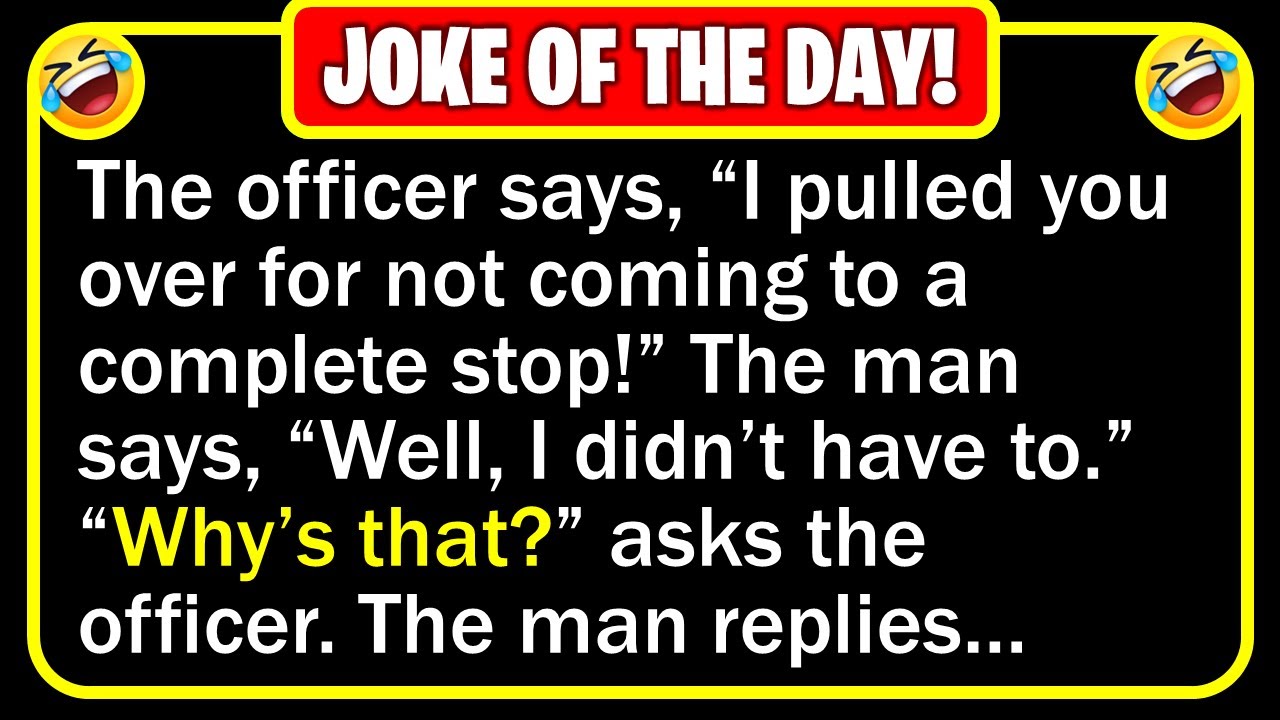 🤣 BEST JOKE OF THE DAY! - A man runs a stop sign and gets pulled over ...