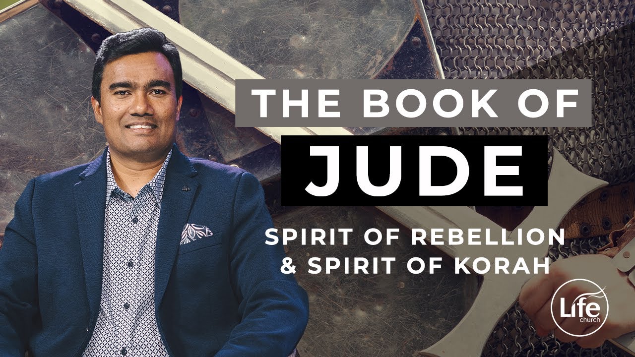 Spirit of Rebellion & Spirit of Korah | Jude Part 8 | Rev Paul ...