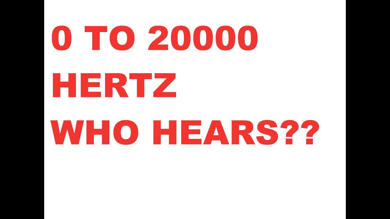 Sine Waveform - Frequencies from 0 Hertz to 20000 Hertz! Who hears ...