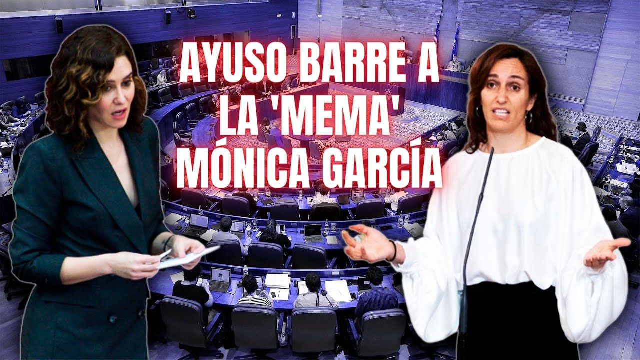 Ayuso barre a la ‘MEMA’ Mónica García: ¡No tiene ningún tipo de nivel ...