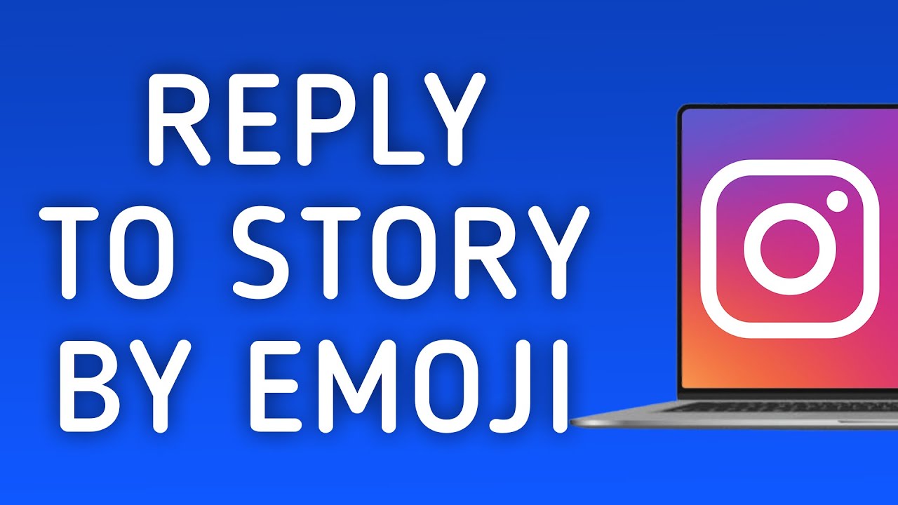 How To Reply To Story By Emoji On Instagram On PC (New Update) - YouTube