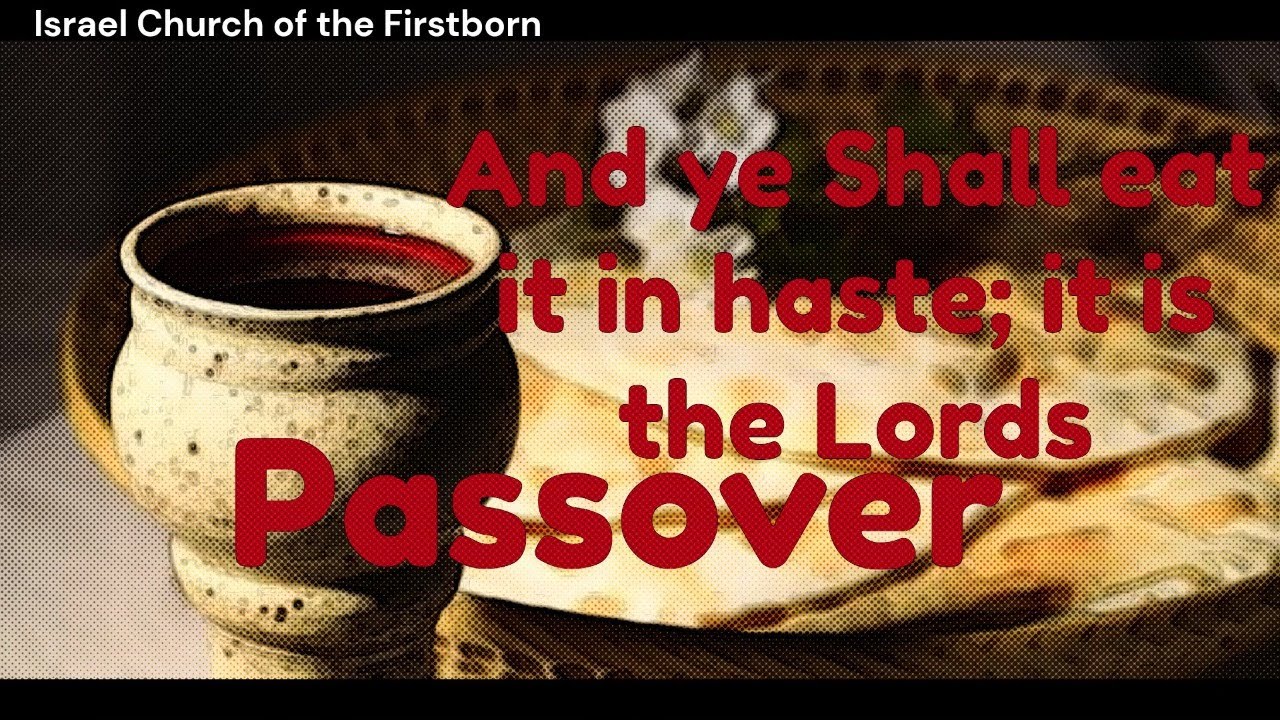 And ye Shall eat it in haste; it is the Lords Passover - YouTube