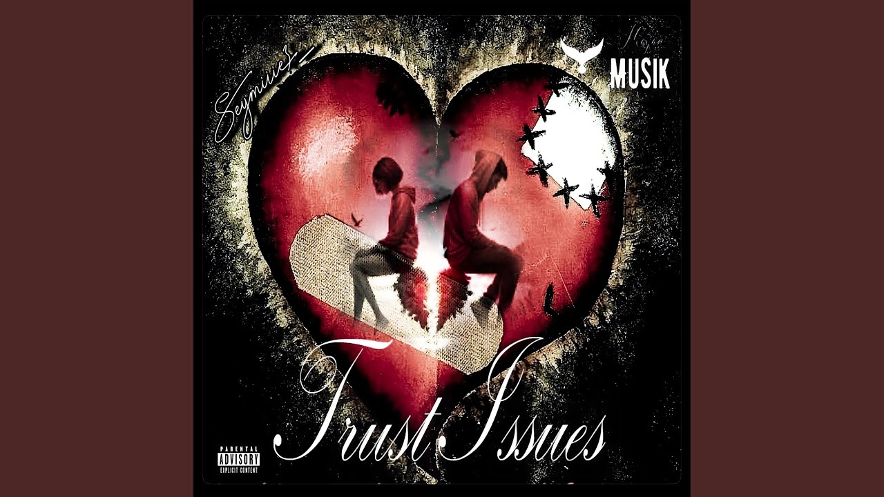Trust Issues - YouTube
