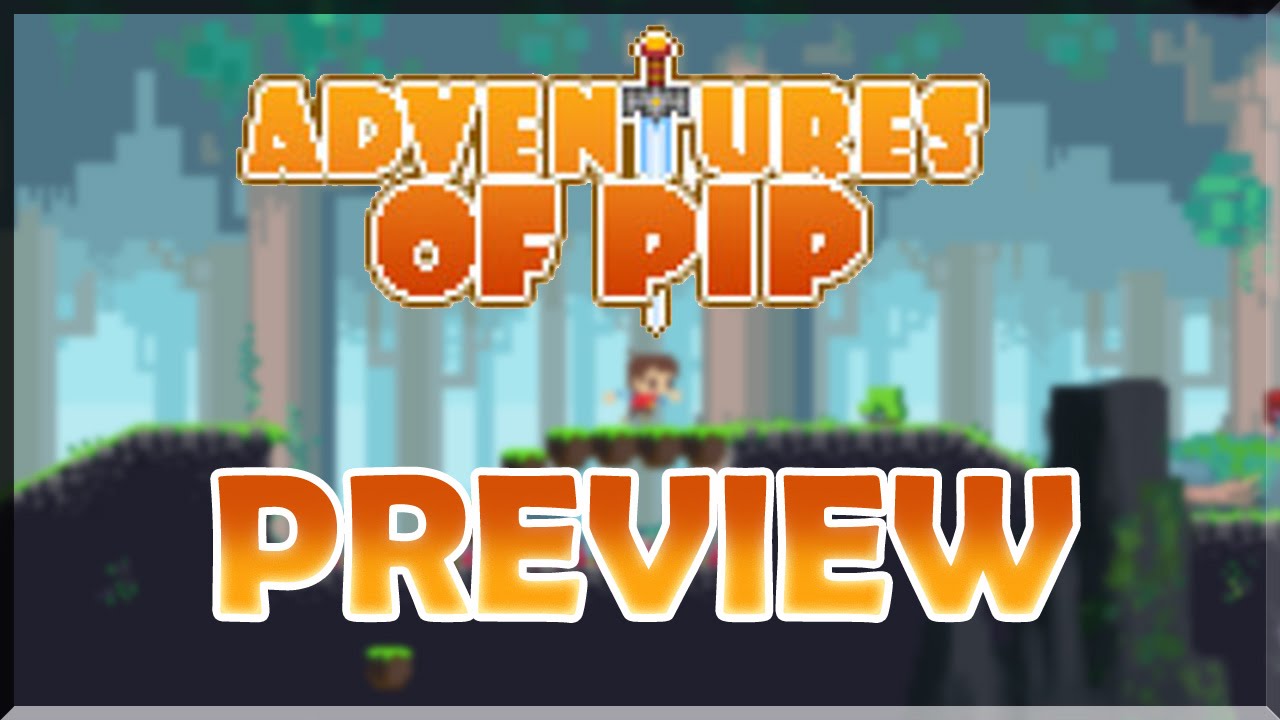 Adventures of Pip - Preview (Tic Toc Games) - YouTube