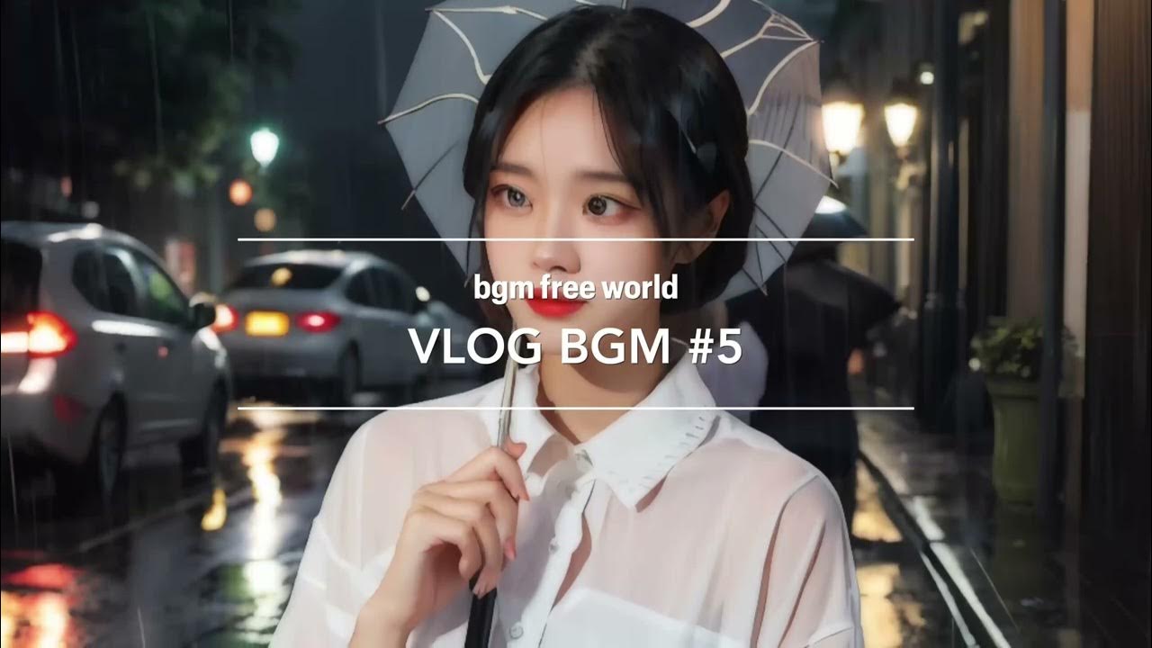 [무료BGM] VLOG BGM #5 | 여행배경음악, 무료배경음악, 감성음악, 힐링음악, 비오는날BGM ☔️💧💧 - YouTube