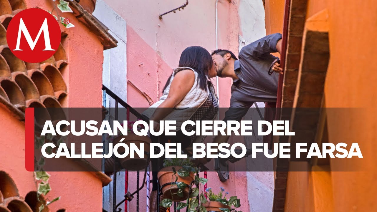 ¡Triunfa el amor!, reabren Callejón del Beso en Guanajuato capital ...