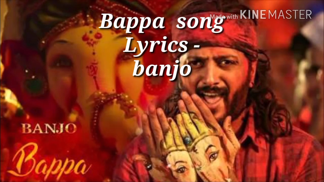 Bappa song lyrics - banjo - YouTube