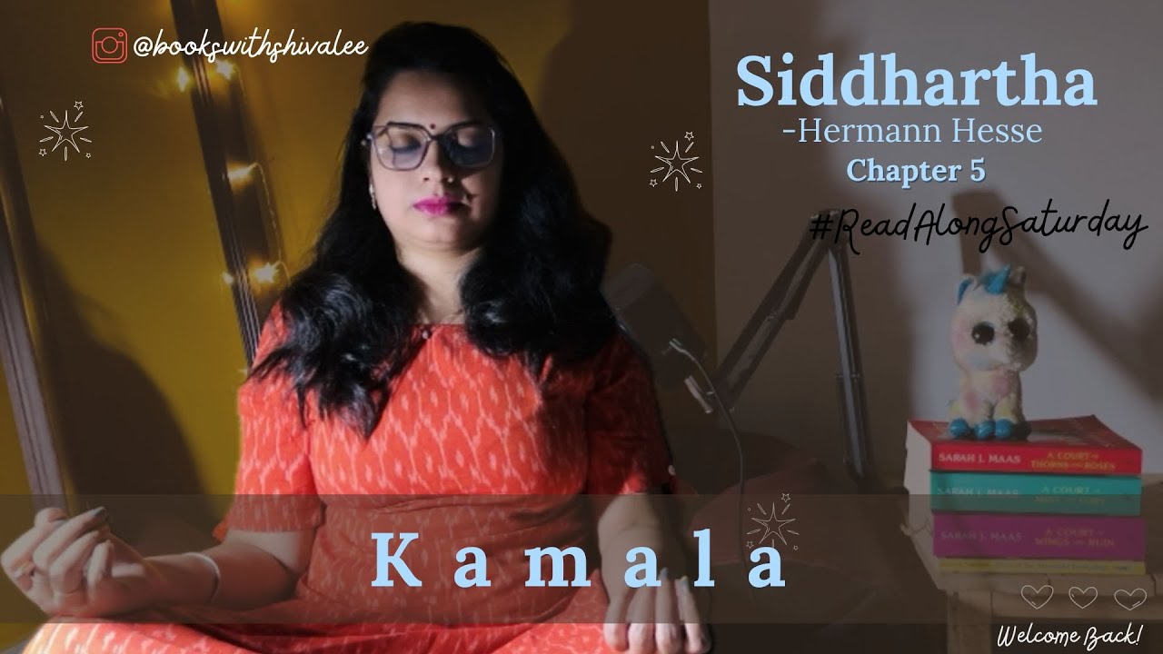 From Forest to Desire… | Siddhartha Chapter 5 – Kamala | Hermann Hesse ...