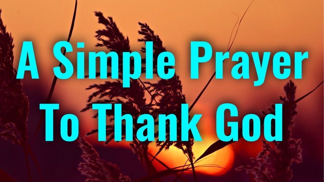 Lord God, We thank You for Your constant protection & love…#571 - YouTube