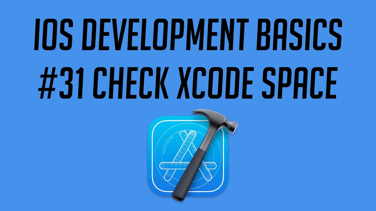 iOS Development, #31: Check Xcode Space - YouTube