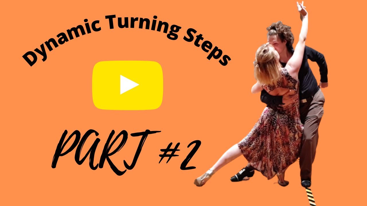 😵‍💫Dynamic turning steps PART # 2 - TANGO ARGENTINO LESSON - YouTube