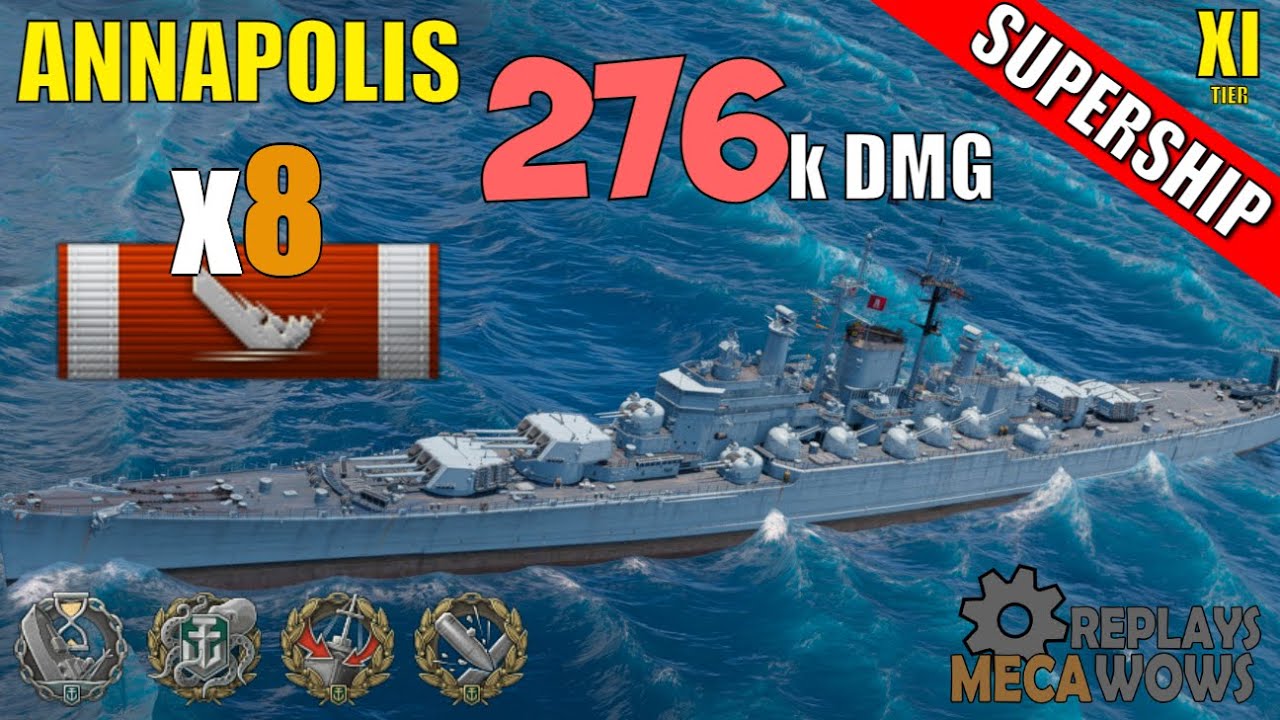 SUPERSHIP Annapolis 8 Kills & 276k Damage | World of Warships Gameplay ...