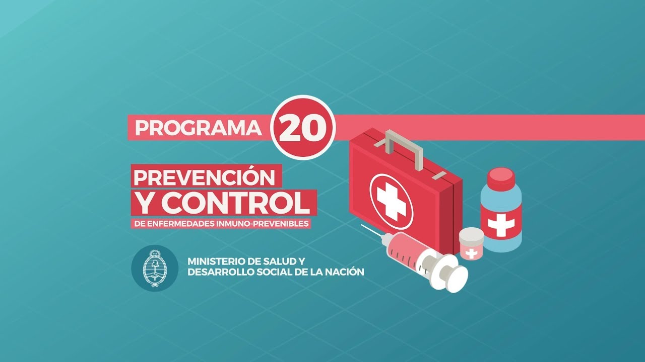 Programa 20 - Prevención y Control de Enfermedades Inmuno-prevenibles ...