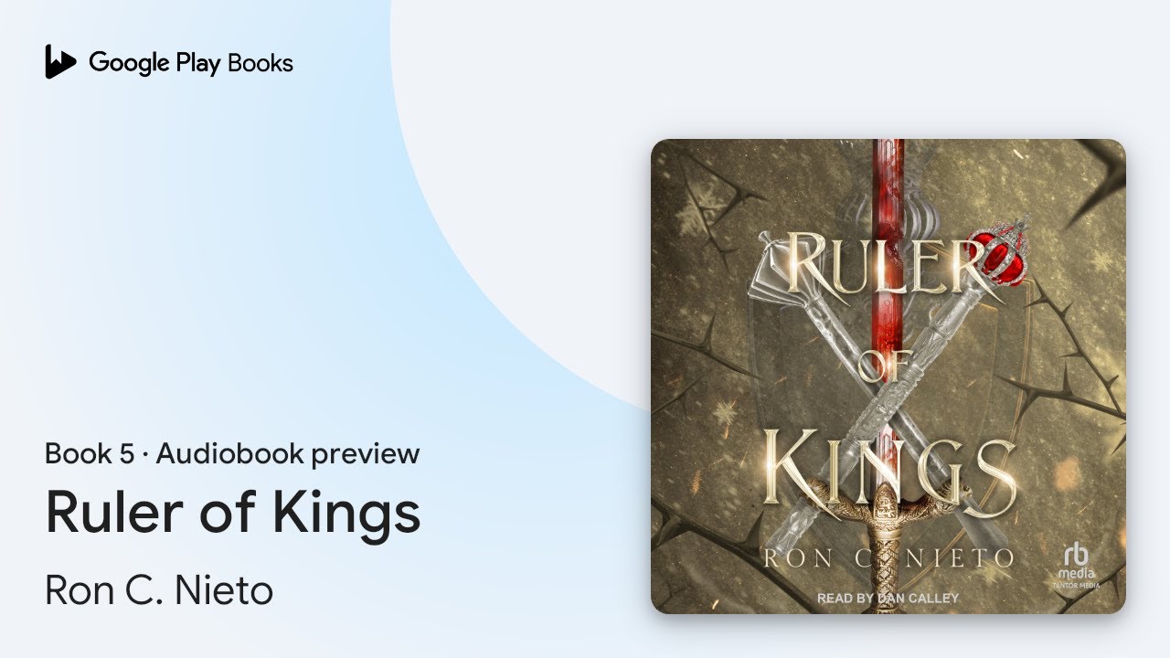 Ruler of Kings Book 5 by Ron C. Nieto · Audiobook preview - YouTube