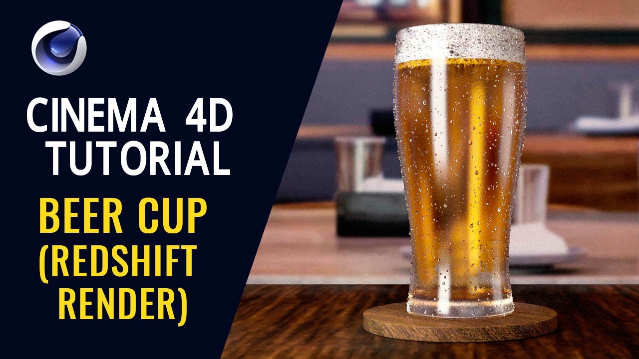 Beer Cup Redshift Render - Cinema 4D Tutorial - YouTube