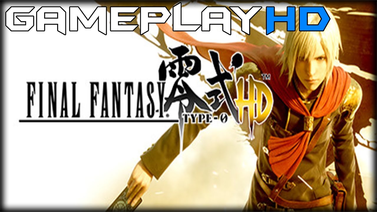 FINAL FANTASY TYPE-0 HD Gameplay (PC HD) [1080p] - YouTube