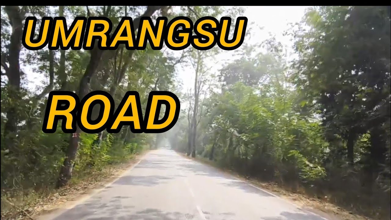 Umrangsu Road New Video 🛣️||Umrangsu Road||Abdul Majid 05 - YouTube