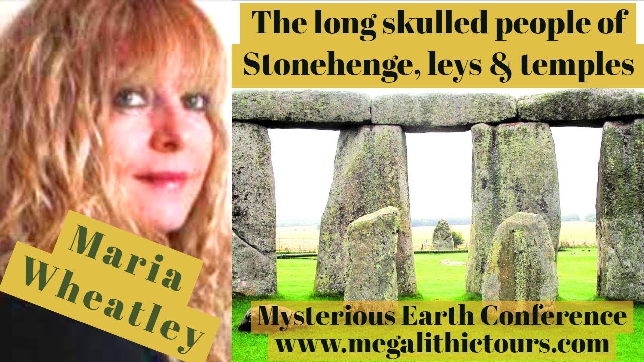 Maria Wheatley, 'The long skulled people of Stonehenge, leys and ...