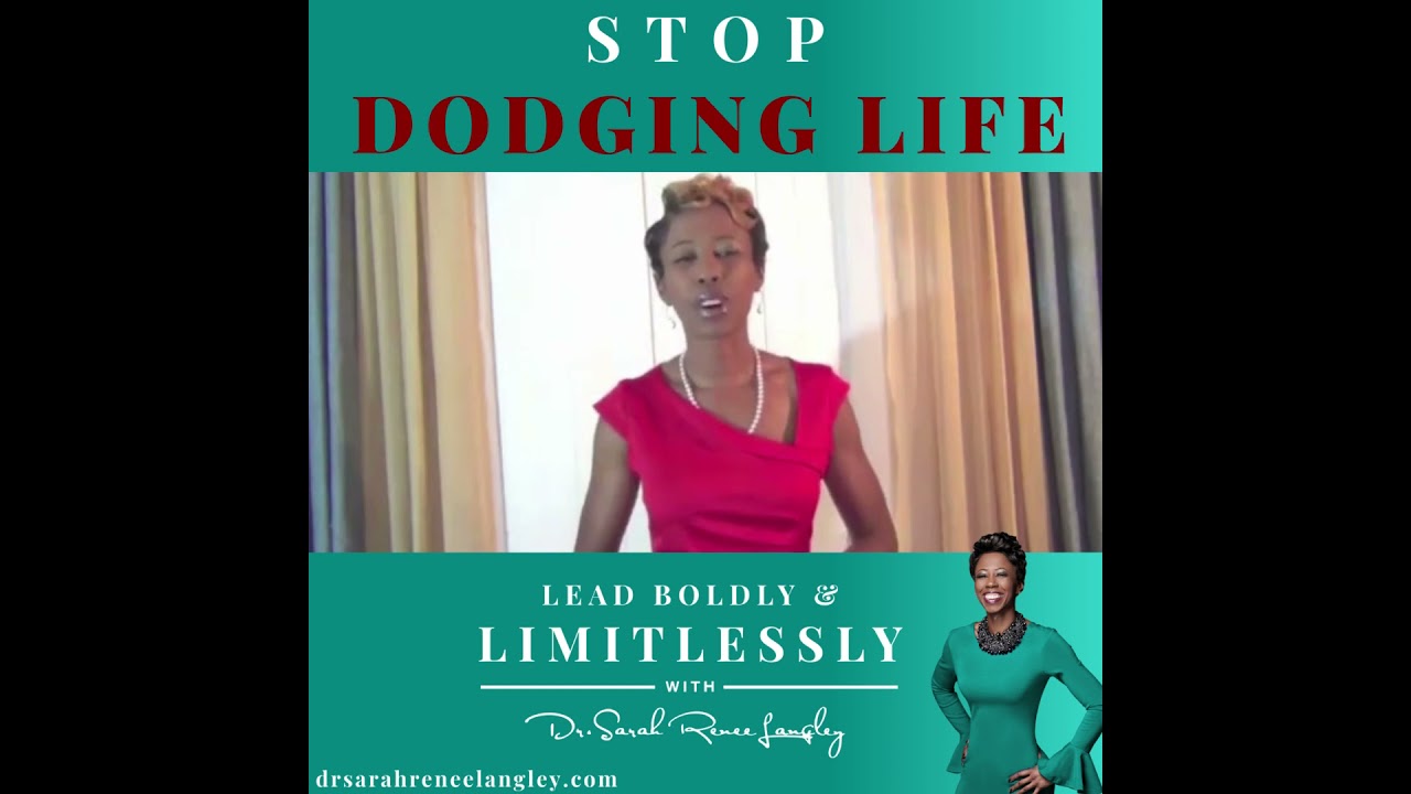 STOP DODGING LIFE | DR. LANGLEY - YouTube