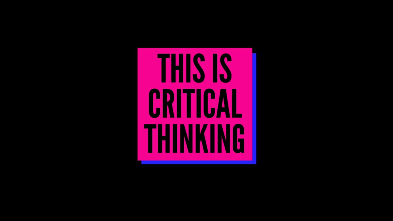 Critical Thinking (CT Song No. 1): This Is Critical Thinking! - YouTube