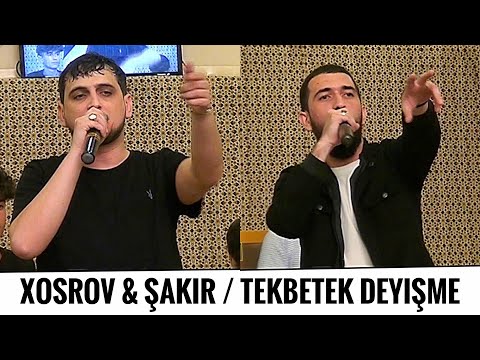 Xosrov Maştağa və Şakir Binəqədi / Təkbətək /