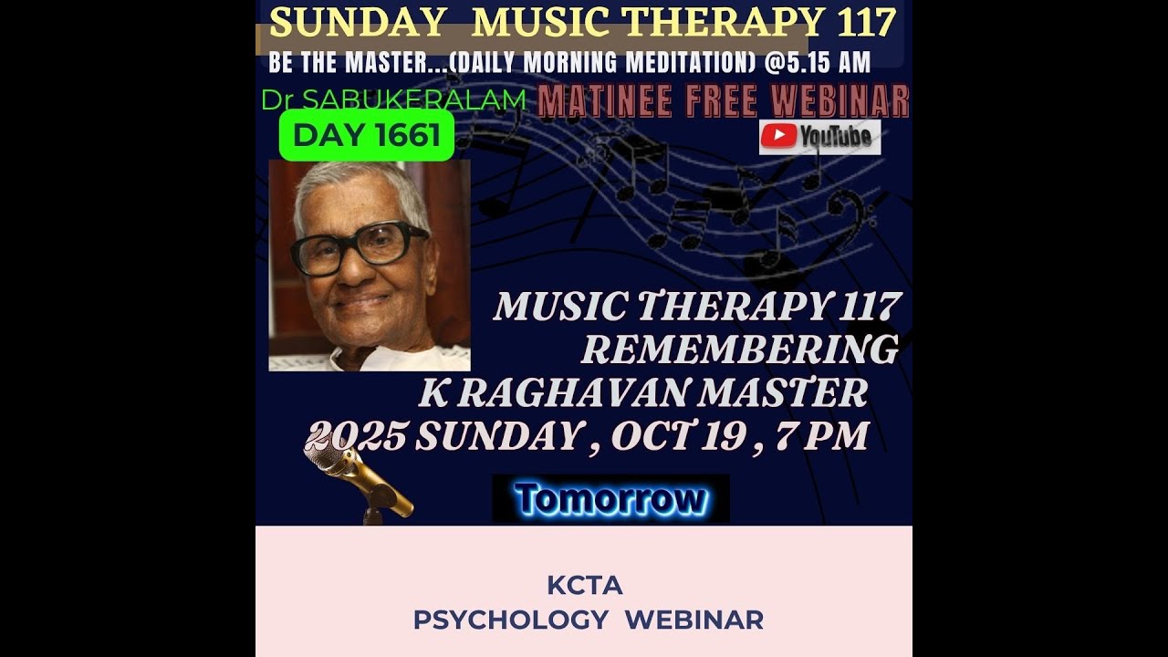 D🅰🆈1️⃣6️⃣6️⃣1️⃣MUSIC THERAPY 117, REMEMBERING, K RAGHAVAN MASTER, 2025 ...