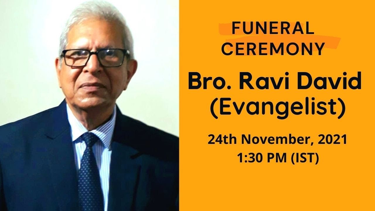 Bro. Ravi David (Evangelist) | Funeral Ceremony - YouTube